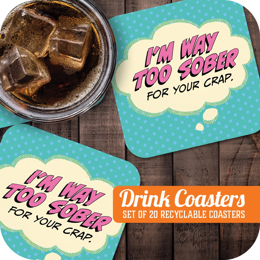 I'm Way Too Sober for Your Crap Paper Coaster Set – Papersalt