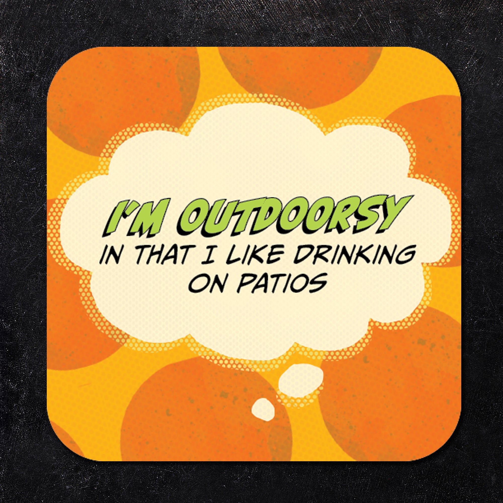 I'm Outdoorsy in That I Like Drinking on Patios Paper Coaster Set ...