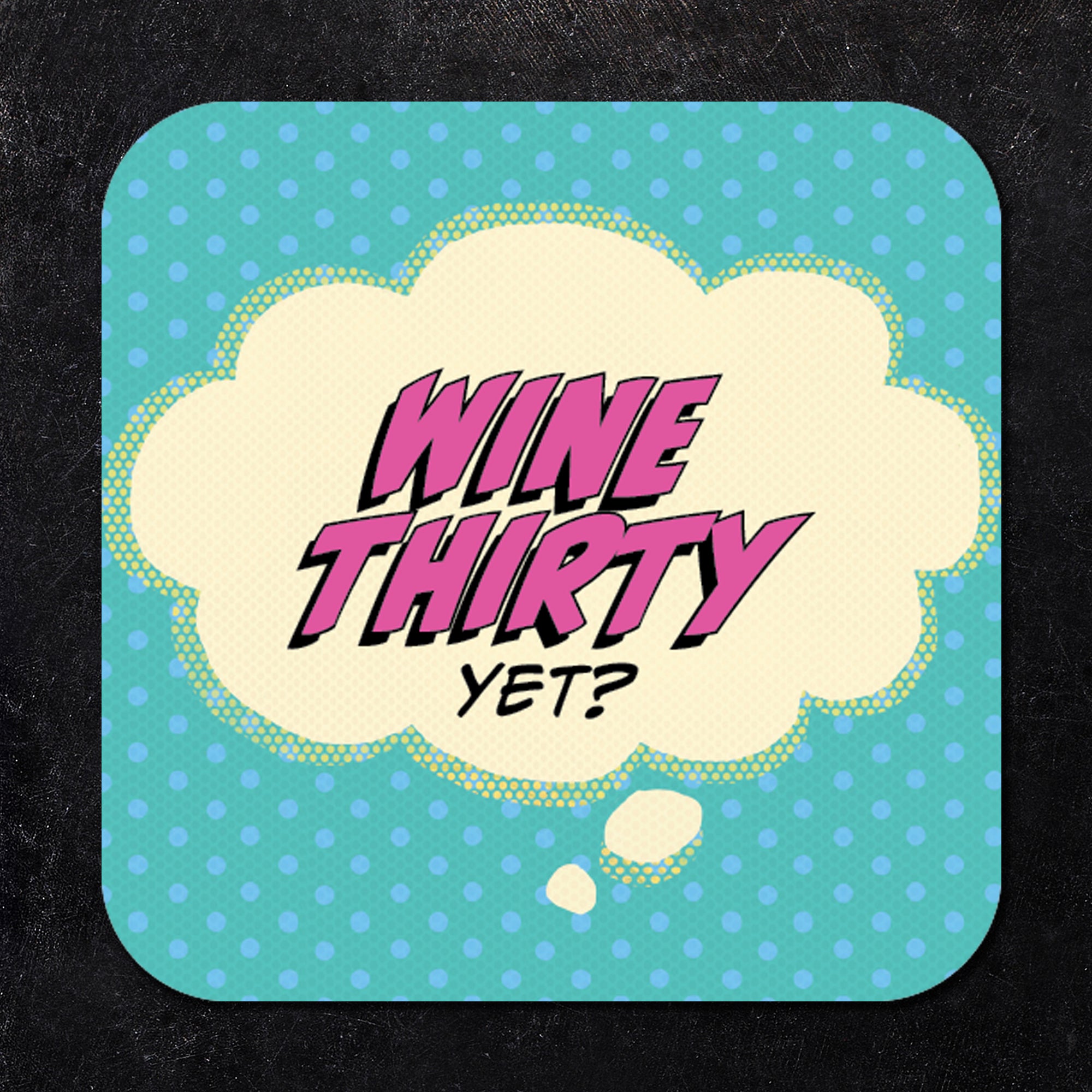 Wine Thirty Yet? Paper Coaster Set – Papersalt